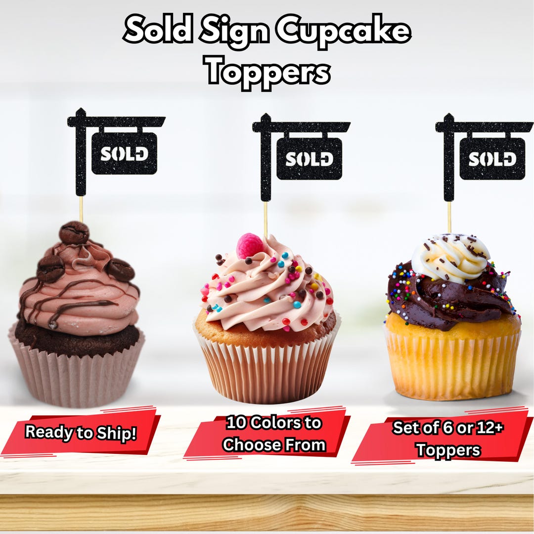 Sold Sign Cupcake Toppers, Housewarming Party Decorations, Real Estate ...