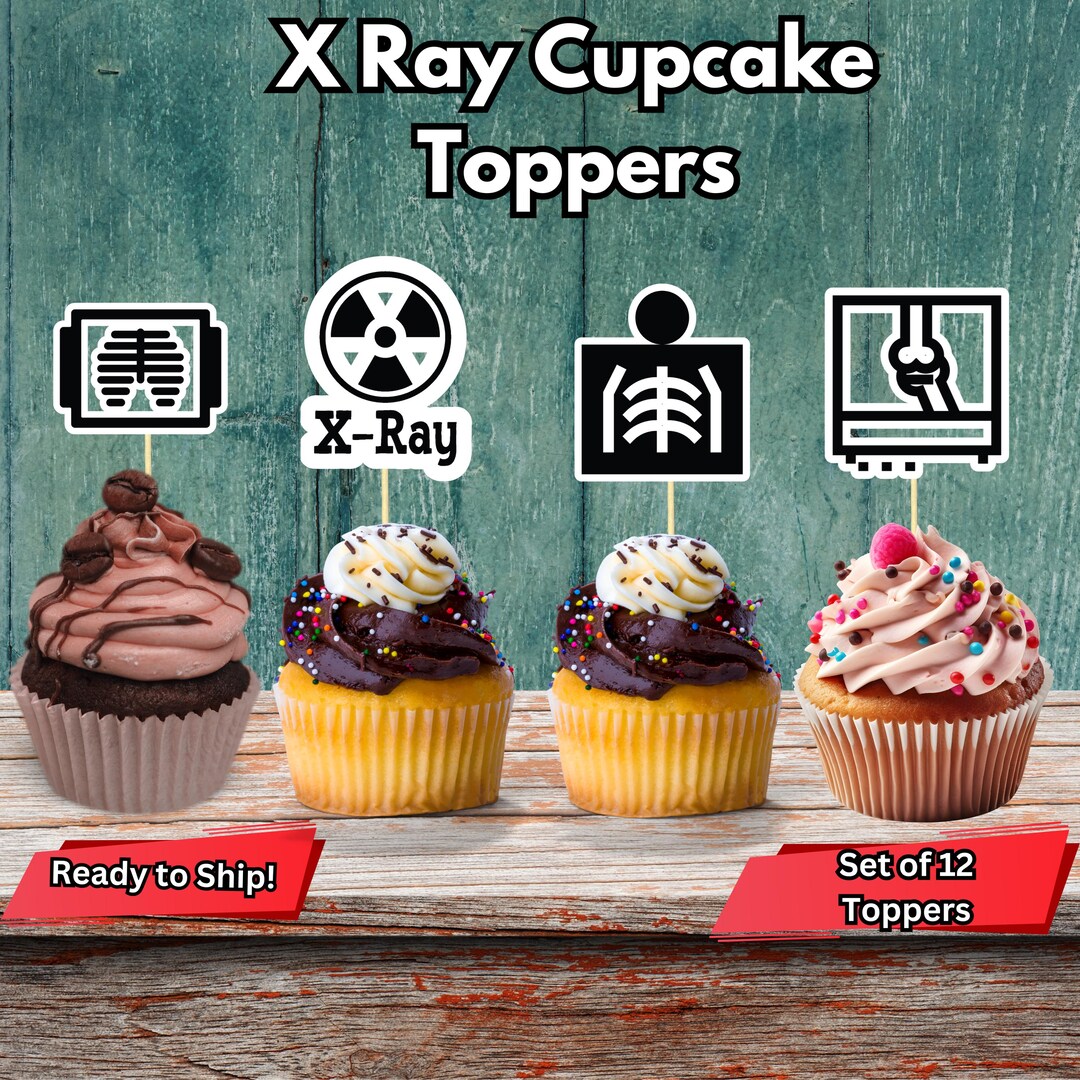 X-ray Tech Cupcake Toppers, Radiology Cupcake Toppers, X-ray Tech Decor ...