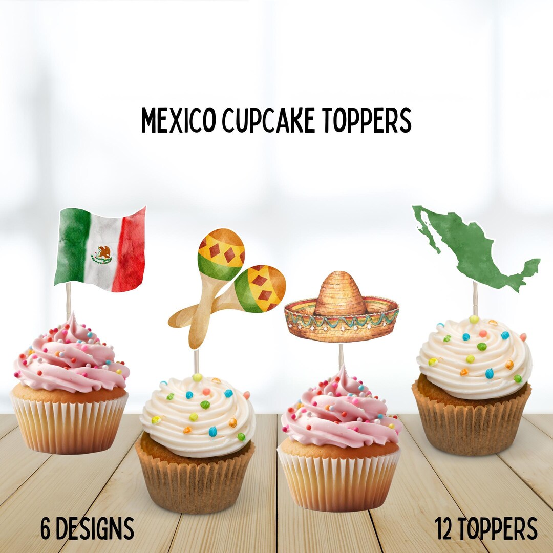 Mexico Cupcake Toppers, Mexican Food Theme Party, Mexican Flag ...