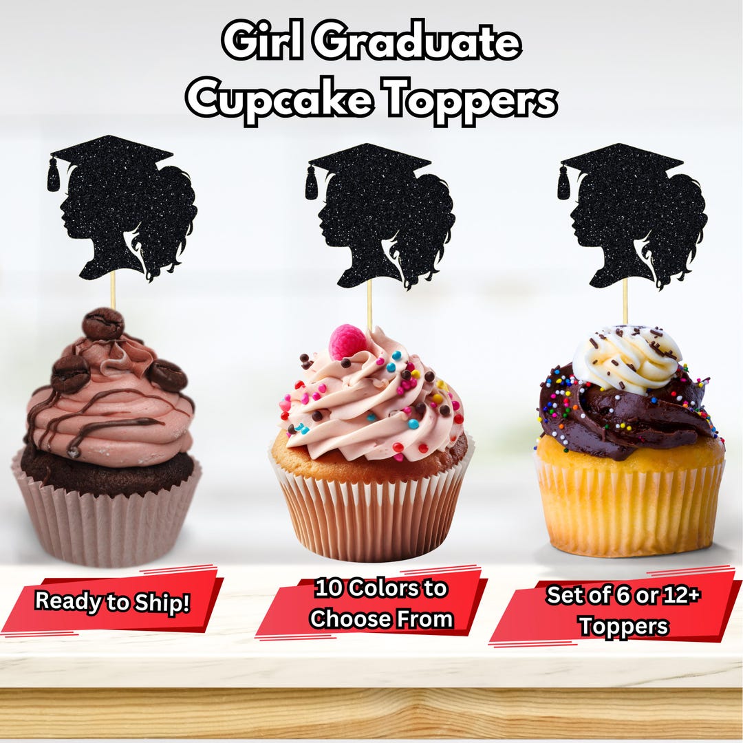 Girl Graduate Cupcake Toppers, 2024 Grad Cupcake Toppers, Grad Food ...