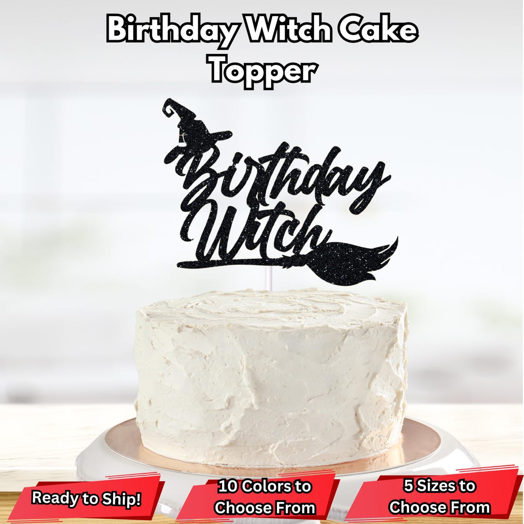 Birthday Witch Cake Topper, Witchy Birthday Topper, Halloween Birthday Topper, Witch Birthday ...