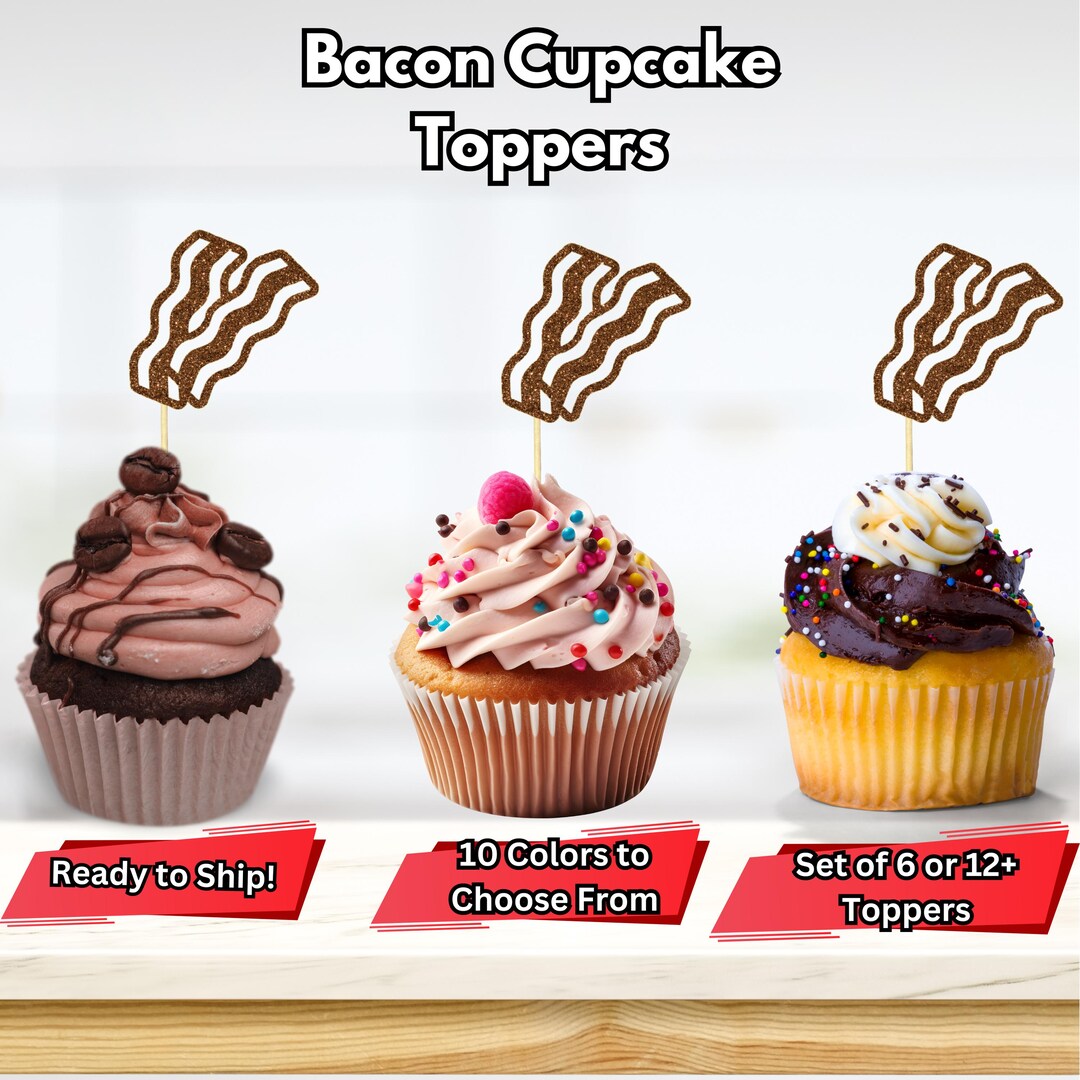 Bacon Cupcake Toppers, Make It Sizzle BBQ, Bacon Birthday Party Decor ...