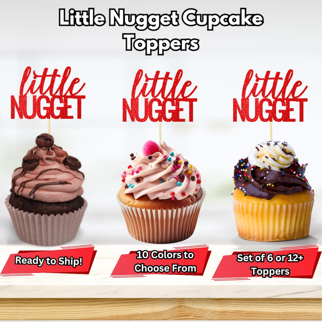 Little Nugget Cupcake Toppers, Chicken Nugget Baby Shower Decor ...