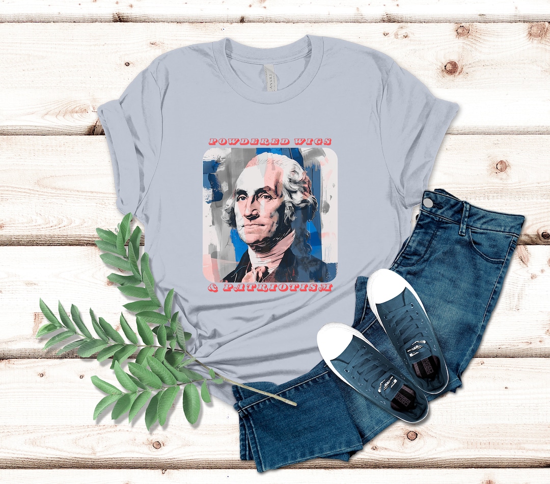 George Washington T-shirt Powdered Wigs & Patriotism Graphic Tee ...