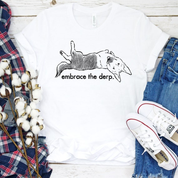 Funny German Shepherd Shirt Embrace the Derp Derpy Dog GSD - Etsy
