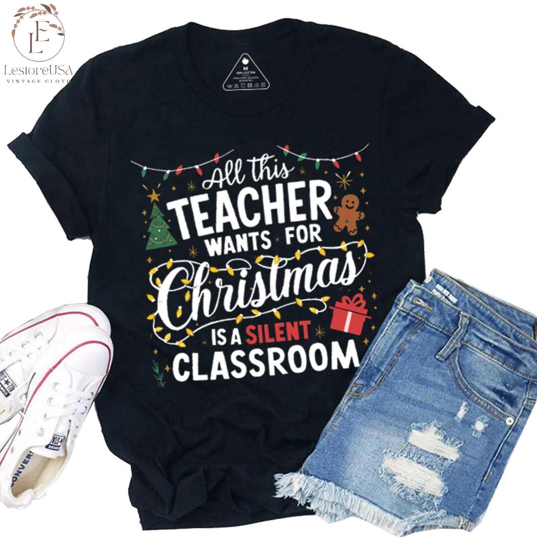 All This Teacher Want for Christmas is A Silent Classroom Teacher ...