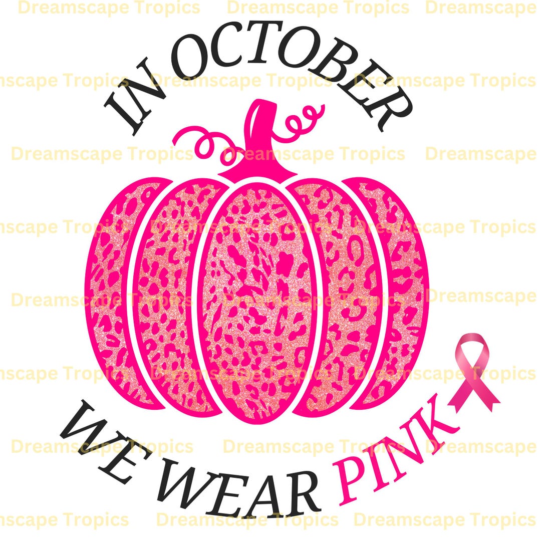 Breast Cancer Pumpkin SVG, We Wear Pink, Breast Cancer SVG, Pink ...