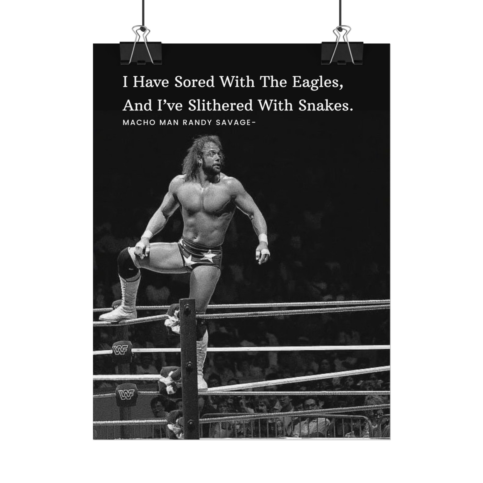 Macho Man Randy Savage Quote Rolled Posters - Etsy