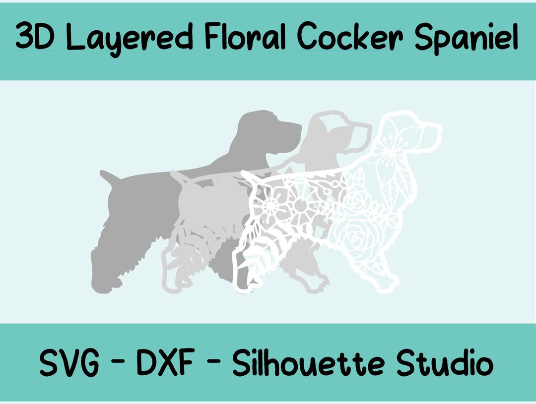 3D Layered Cocker Spaniel SVG, DXF, Silhouette Studio File - Etsy
