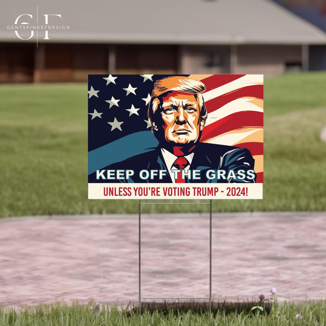 Trump Supporters Election Yard Sign, Trump Lover Yard Sign, You Are ...