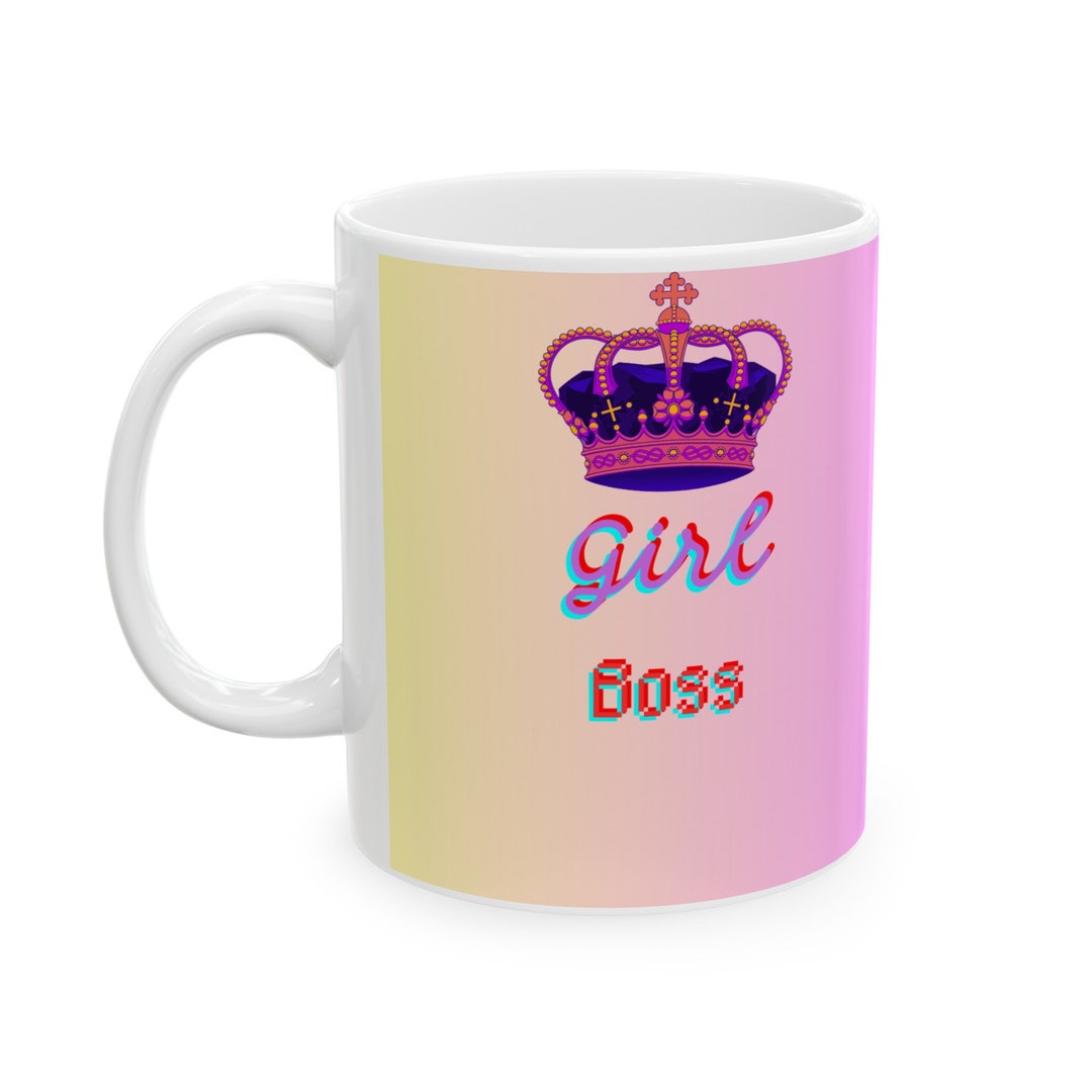 Empowering Girl Boss Mug With Crown Cursive and Bold Font Unique ...