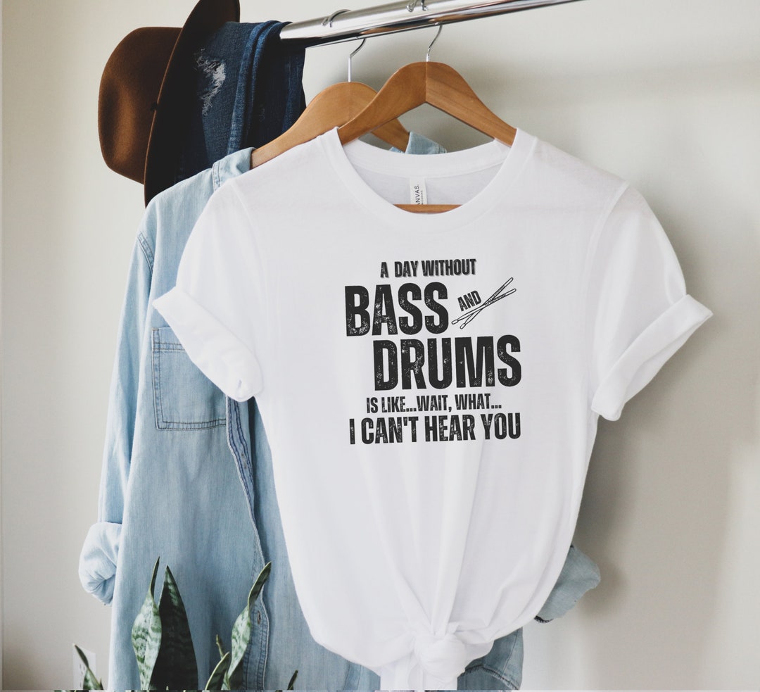 Funny Musician Drum T-shirt Marching Band Shirt Bass and Drums I Can't ...