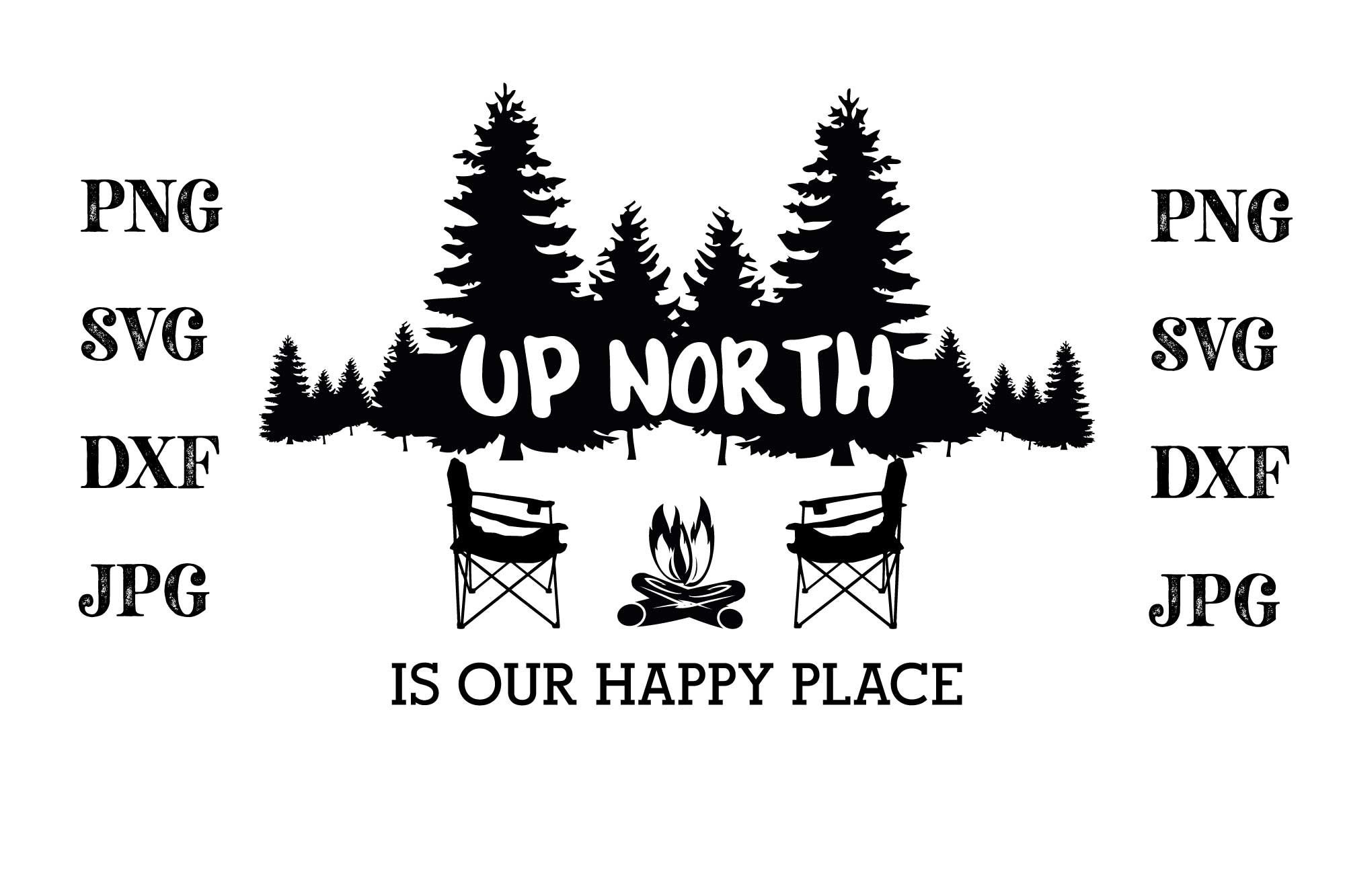 Up North is Our Happy Place | SVG | Cut File | - Etsy