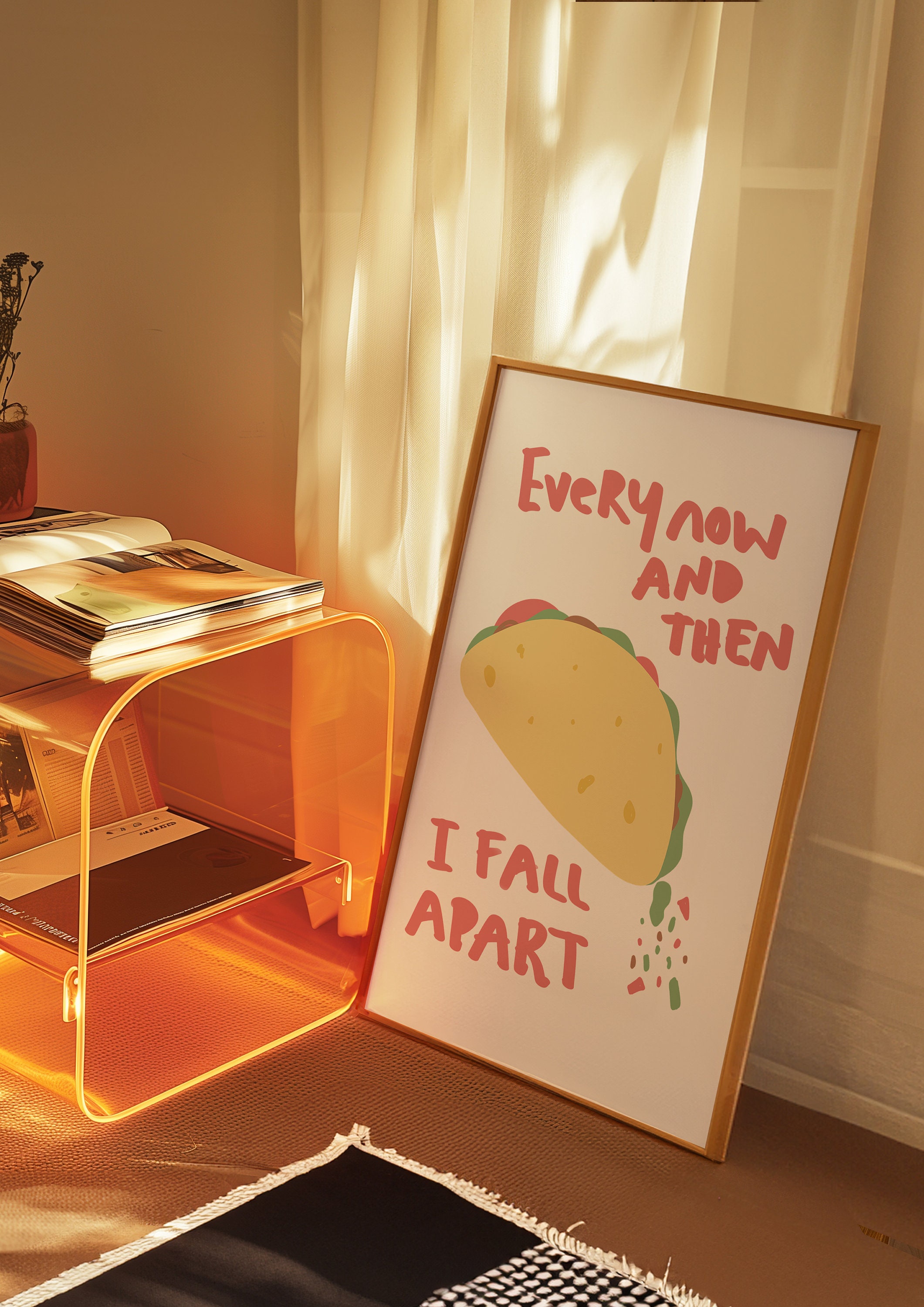 Aesthetic Taco Illustration Print Every Now and Then I Fall Apart ...