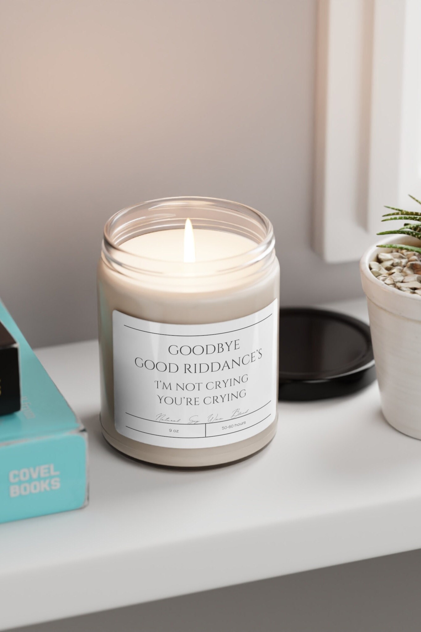 Goodbye Good Riddance You're Crying, Fresh Start, New Job, Gift ...