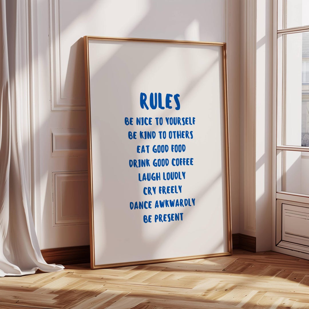 Blue Rules Poster - Be Nice to Yourself, Laugh Loudly | Motivational ...