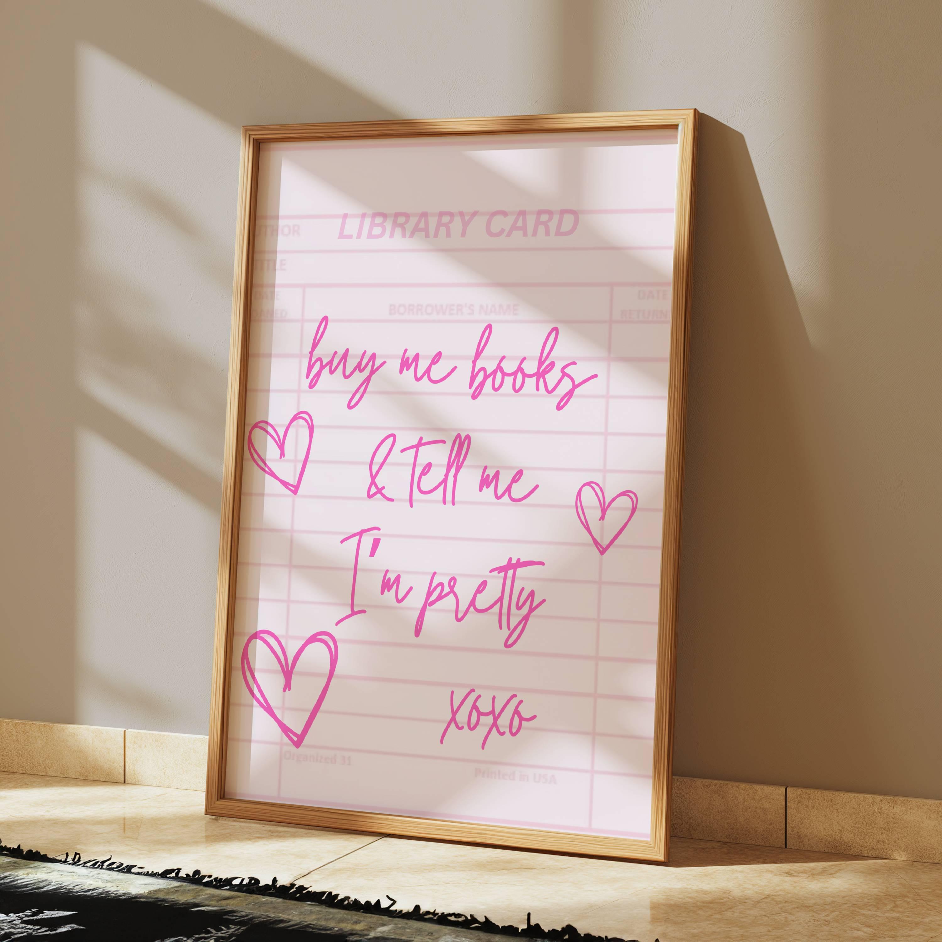 Buy Me Books and Call Me Pretty - Pink Library Card Digital Wall Art ...