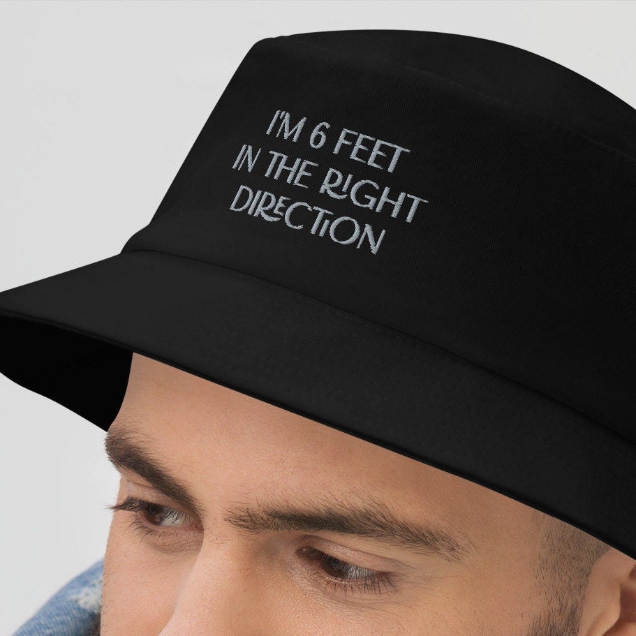 I’m 6ft in the Right Direction Bucket Hat, Funny Statement Summer Hat ...
