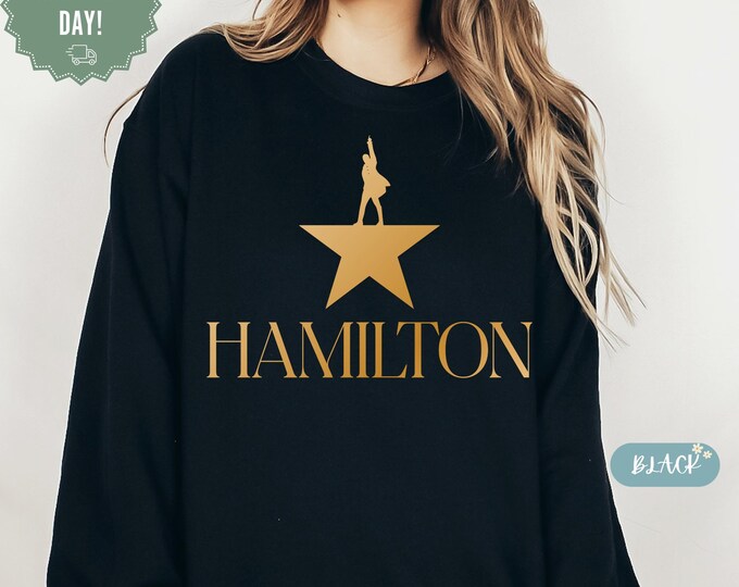 Hamilton Sweatshirt, Hamilton Star Hoodie, Broadway Sweatshirt, American Musical Hoodie ...