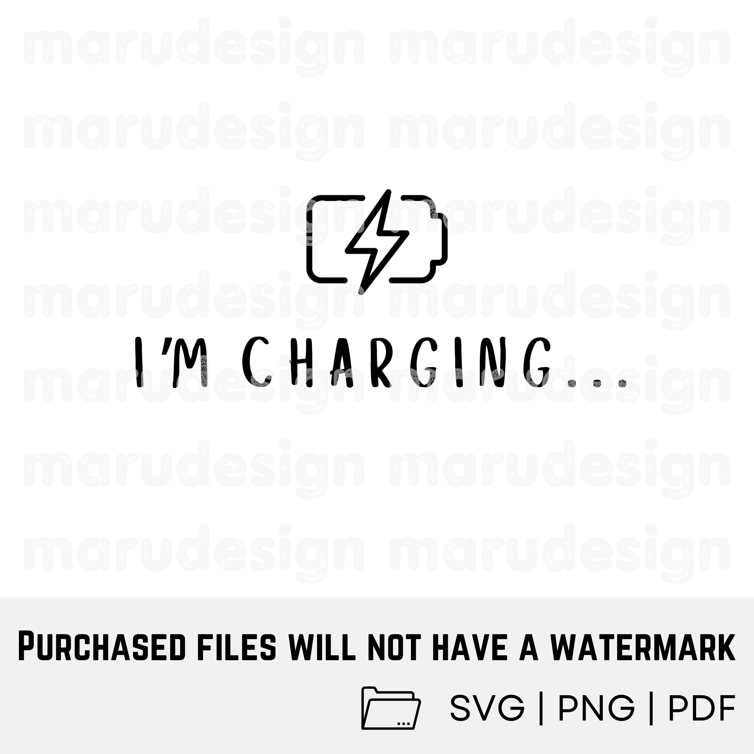 I'm Charging SVG PNG PDF, Charging Svg, Low Battery Svg, Battery Svg ...