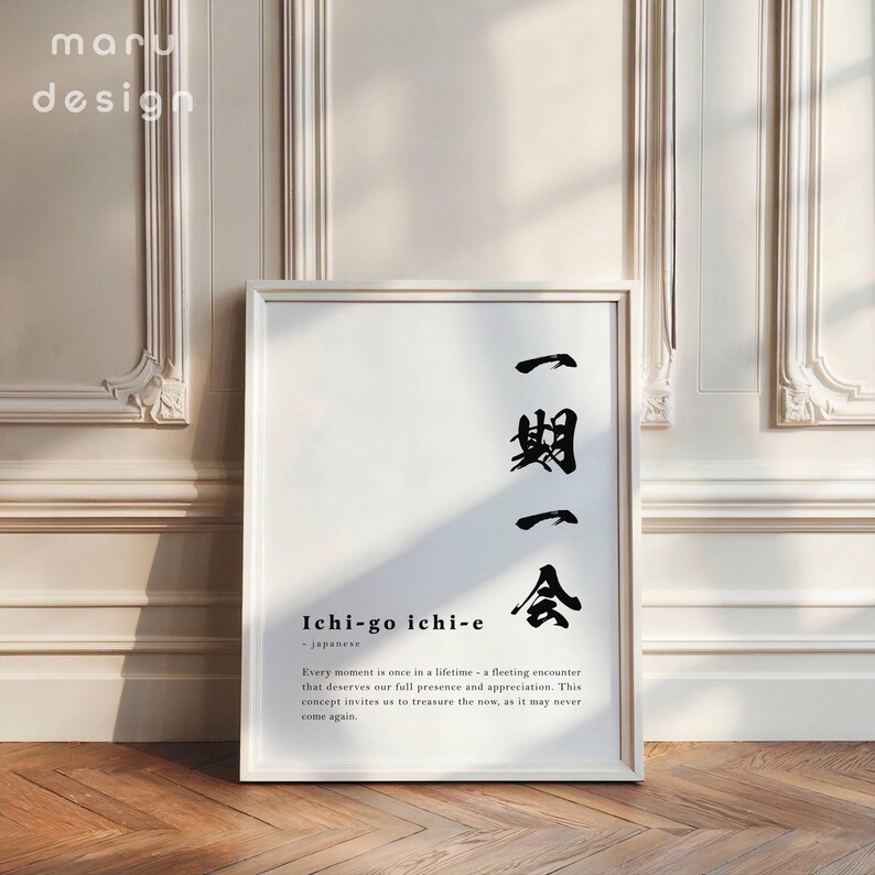 Ichi-go Ichi-e Definition Print, Printable Japanese Quote Wall Art ...