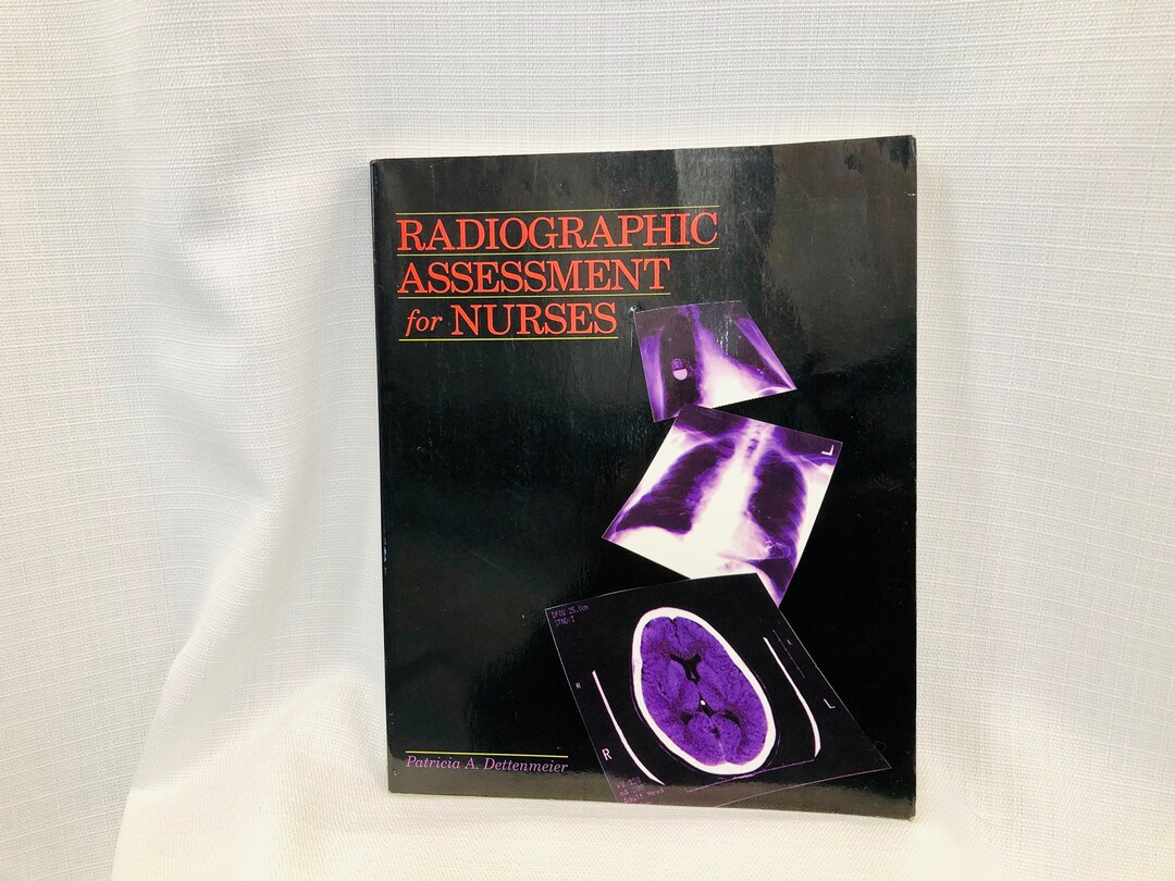 Vintage 1990s 90s Radiology Book Radiographic Assessment for Nurses by ...