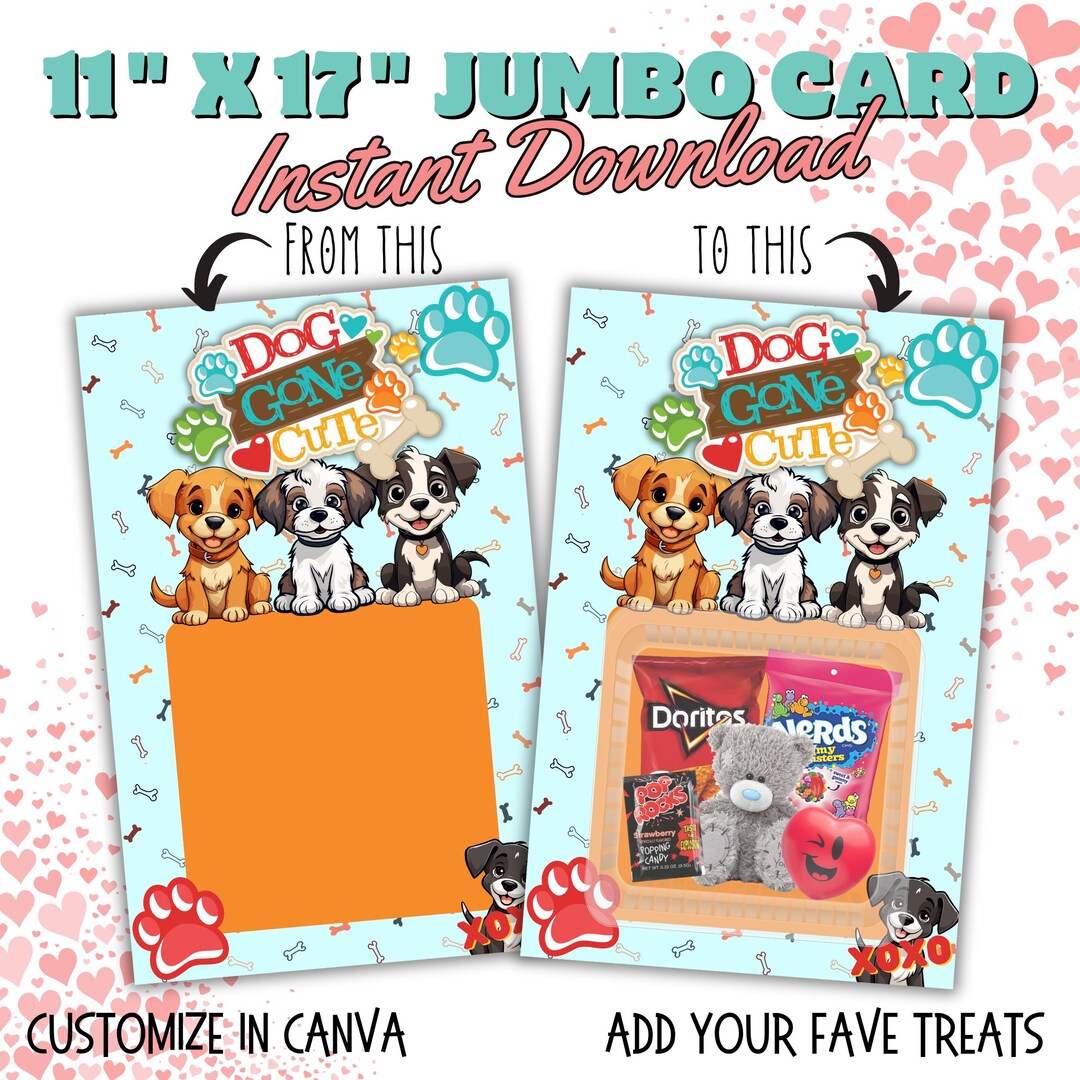 Dog Gone Cute Jumbo Card Instant Download - Valentine's Day Candy Snack ...