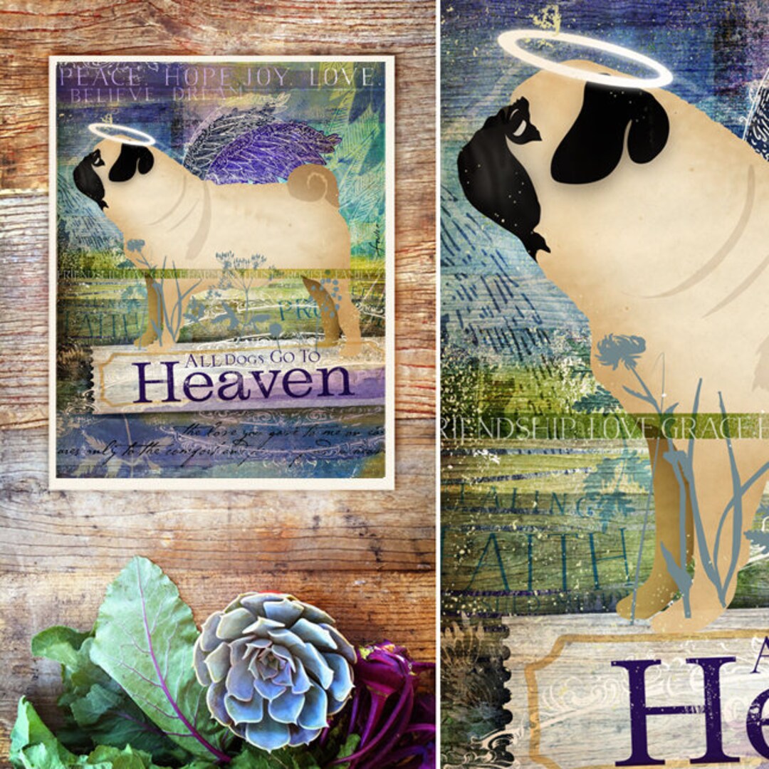 All Dogs Go to Heaven Pug Artwork Giclee UNFRAMED Print by Stephen ...