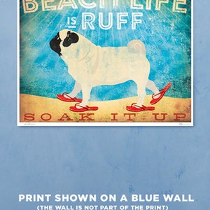 Beach Life is Ruff Pug Dog Illustration in Sandals Graphic Art Giclee ...