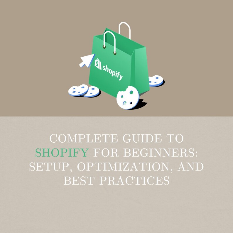 Complete Guide to Shopify for Beginners: Setup, Optimization and Best ...