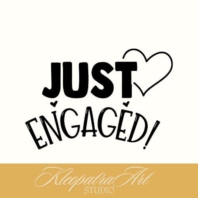 Just Engaged SVG Cake Topper, Happy Engagement Party SVG, Wedding ...