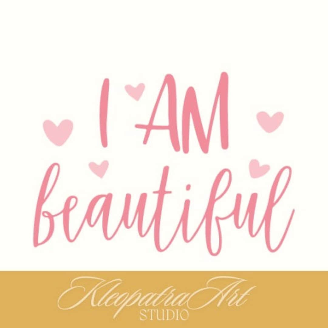 I Am Beautiful SVG, Inspirational SVG, Positive SVG, Affirmation Svg, I ...