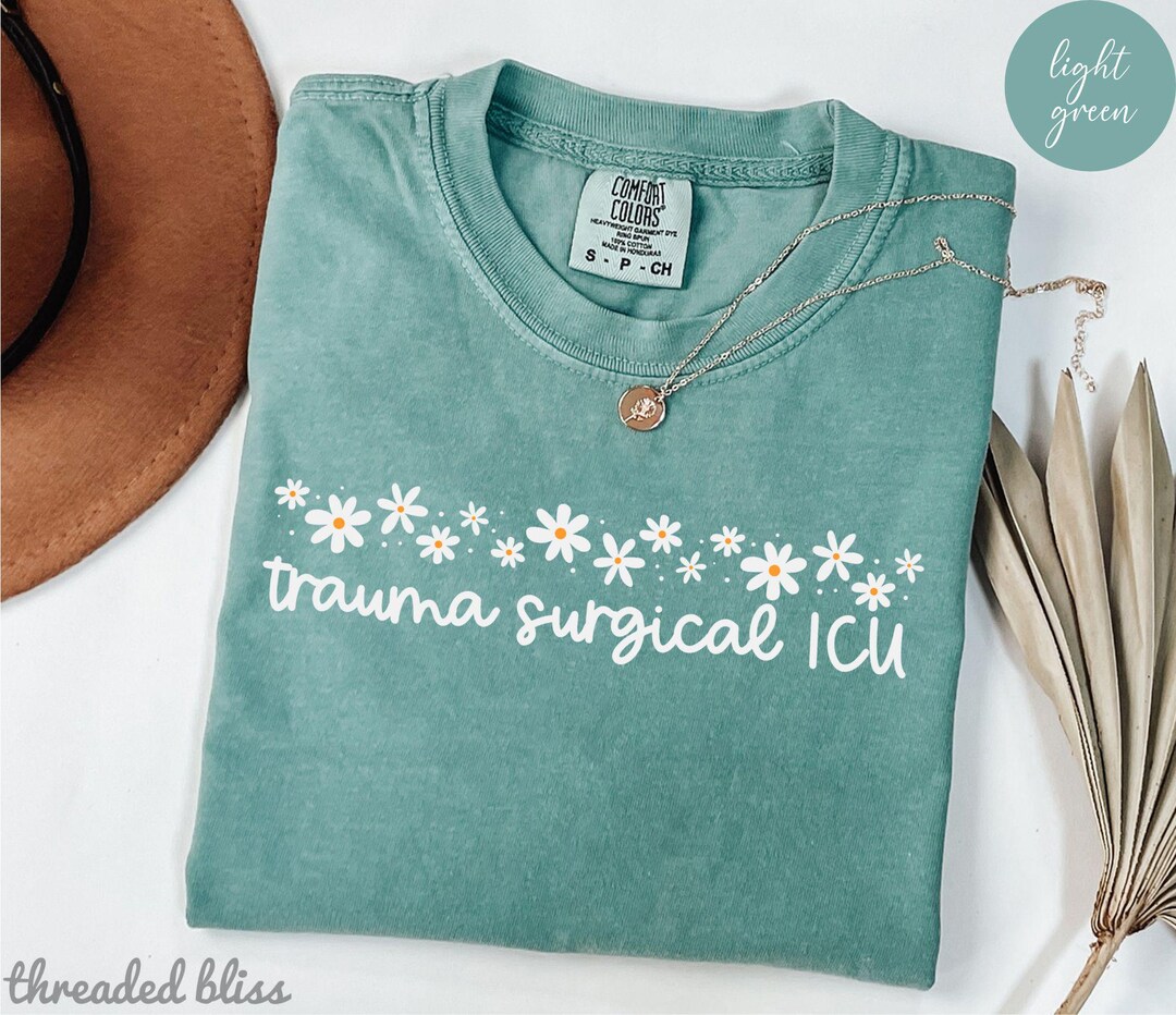 TSICU Nurse Shirt Trauma Surgical ICU Tee Intensive Care Unit Apparel ...