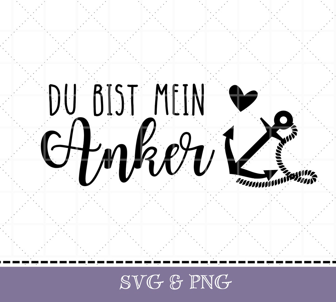 Plotterdatei Anker mit Herz Spruch "Du bist mein Anker" SVG & PNG maritim, deutsch, digital ...