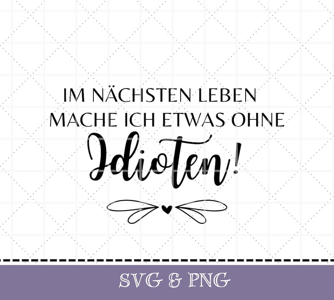 Plotter File With Funny Saying in SVG & PNG, German Digital - Etsy