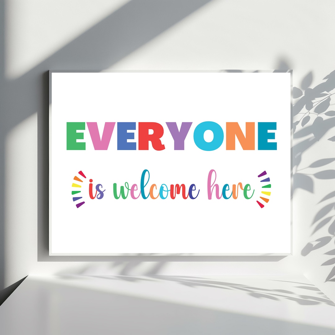 Everyone is Welcome Here Poster, Welcome Here Sign, All Are Welcome ...
