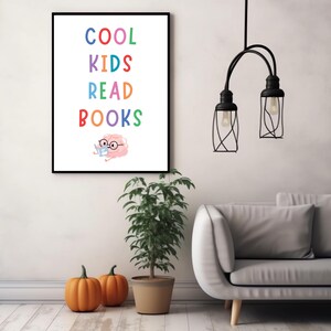Cool Kids Read Books, Read Quote Sign, Read Sign Quote, Reading Corner ...