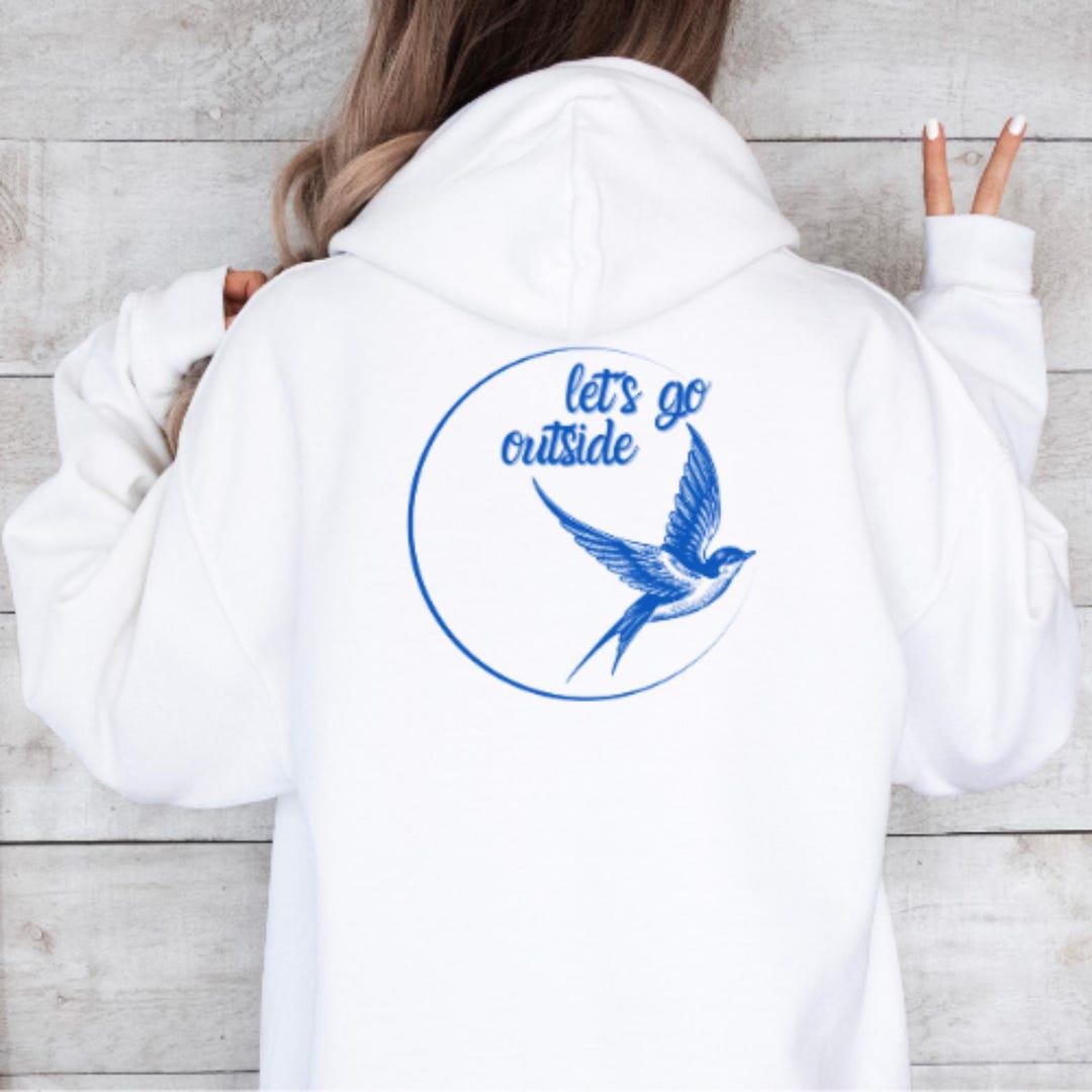 Outdoorsy Bird Hoodie - Let's Go Outside Sweatshirt - Bird Sweatshirt ...