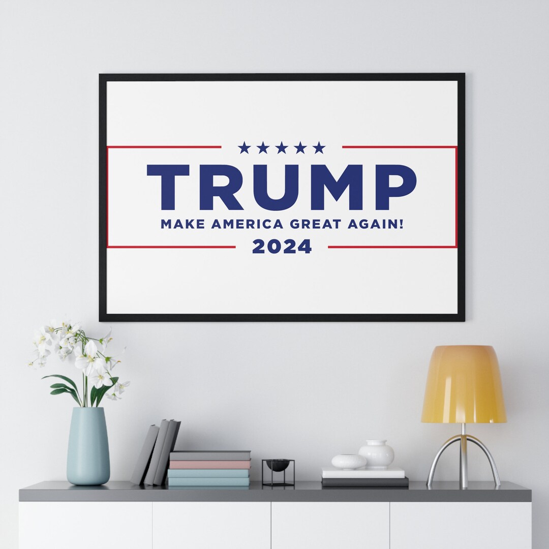 Trump 2024 Campaign Poster Make America Great Again Wall Art Patriotic ...