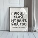 Pause My Game, Gaming Poster, Gaming Room Decor, Quotes Wall Art Trendy ...