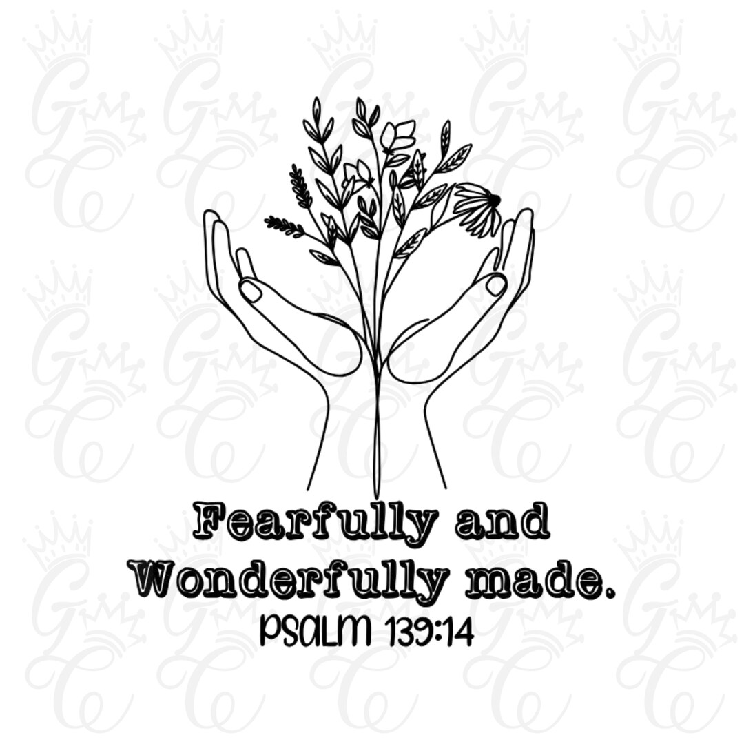 Fearfully and Wonderfully Made SVG Psalm 139:14 Christian Vinyl T-shirt ...