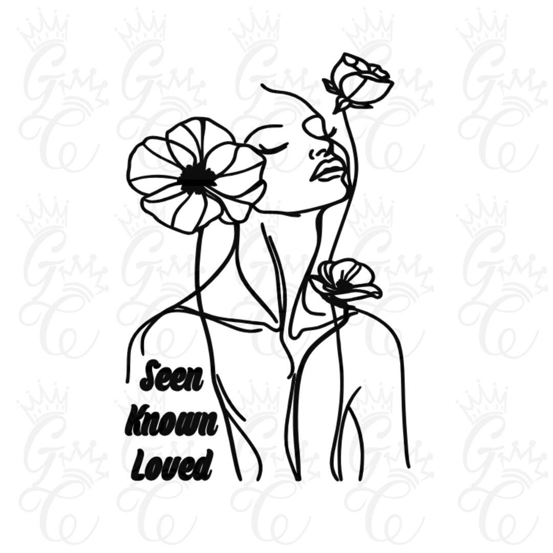 Seen Known Loved SVG Decal Vinyl Shirt Design Christian Strong Woman ...