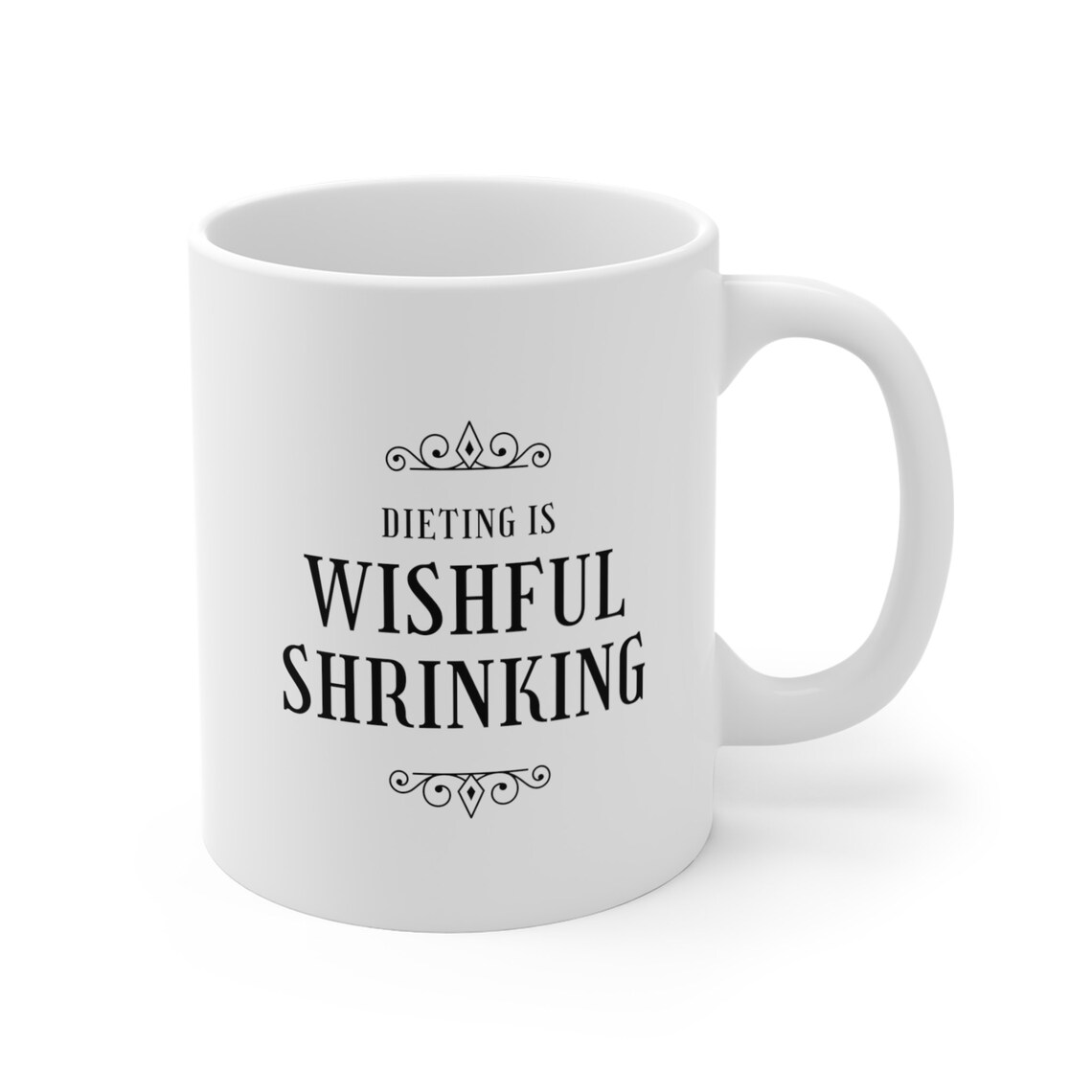 Humorous Dieting Mug, Funny Gift Idea for Friends, Dieting Humor, 11 Oz ...