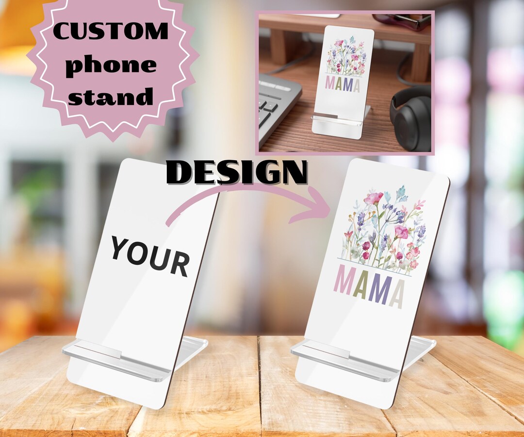 Custom Phone Stand Personalization Phone Stand Business Merch Gift for ...