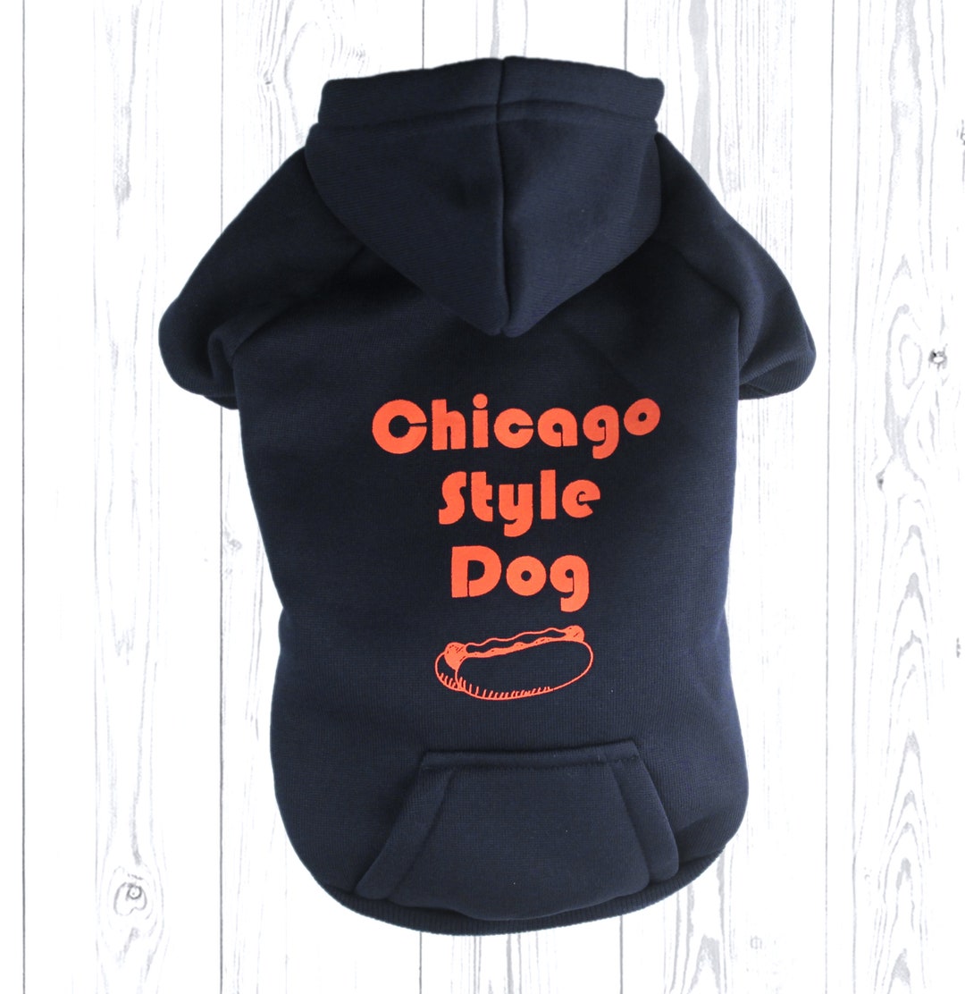Chicago Style Dog Hoodie - Chicago Dog Lover Gift - Chicago Hot Dog ...