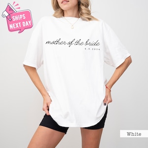 Personalized Mother of the Bride Tshirt With Wedding Date, Comfort ...