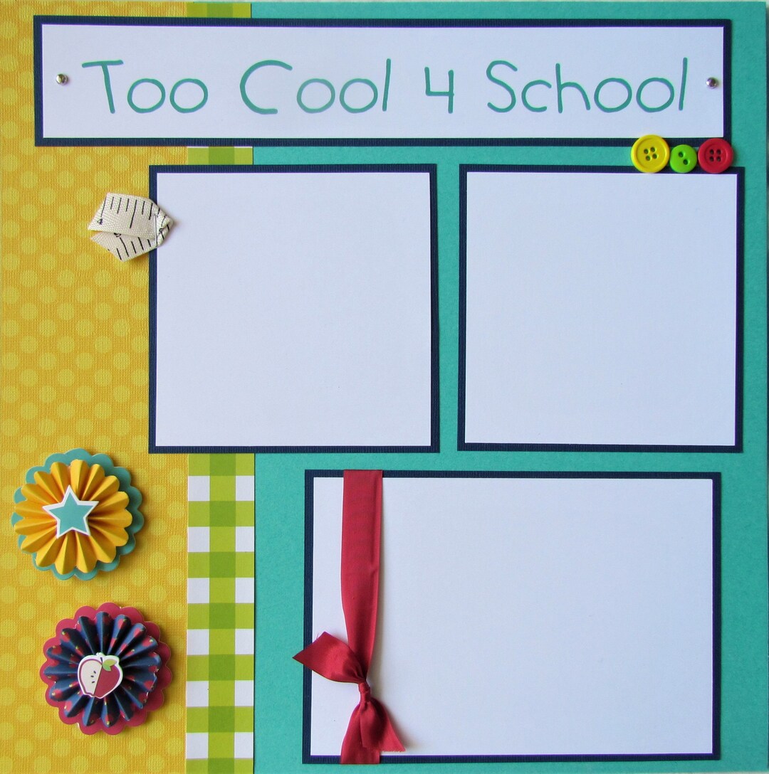 TOO COOL 4 SCHOOL Premade 12x12 Scrapbook Pages - School Days Layout ...
