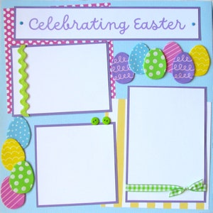 CELEBRATING EASTER 12x12 Premade Scrapbook Pages - Spring Scrapbooking ...