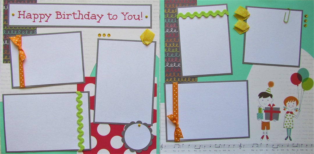 HAPPY BIRTHDAY to YOU 12x12 Scrapbook Pages - Party Layout - Birthday ...
