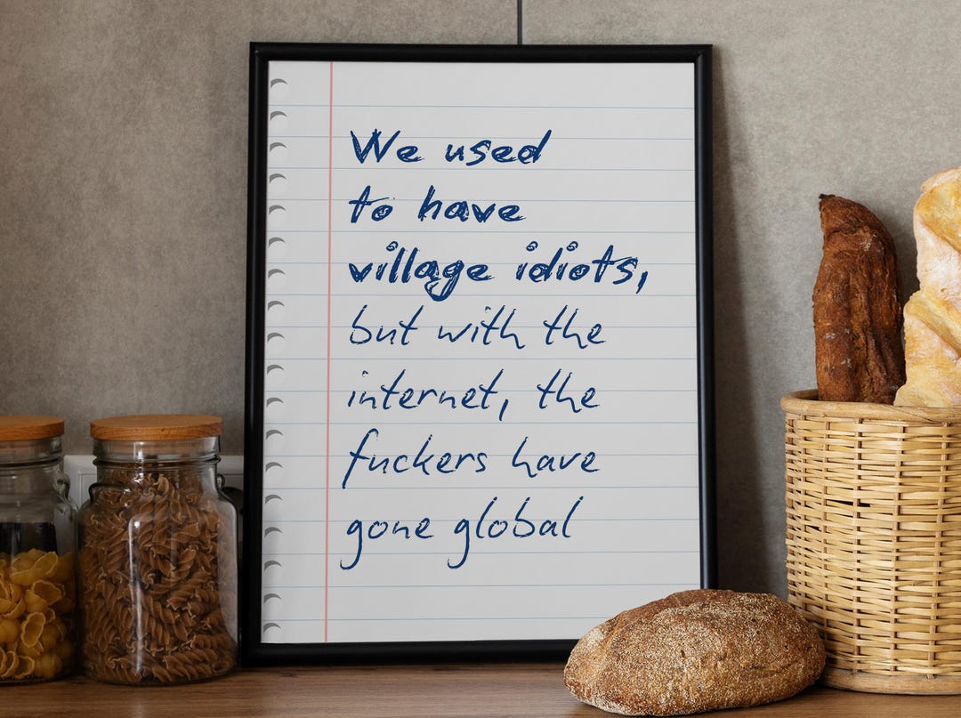 Village Idiots Funny Quote Home Decor, Swearing Wall Art, Amusing ...